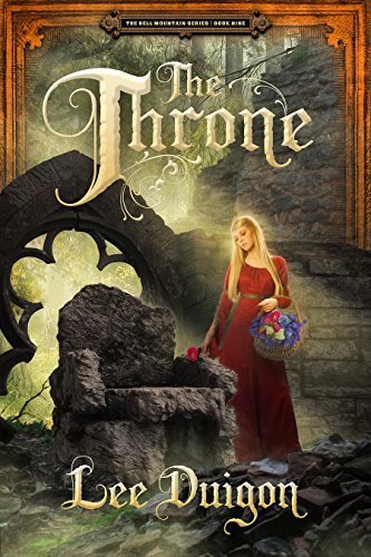 The Throne (Bell Mountain, #9) by Lee Duigon | Goodreads