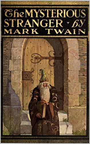 The Mysterious Stranger (Illustrated) by Mark Twain | Goodreads