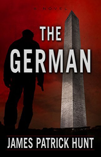 The German by James Patrick Hunt | Goodreads