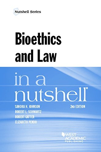 Bioethics and Law in a Nutshell (Nutshells) by Sandra H. Johnson ...