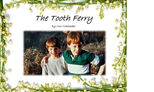 The Tooth Ferry by Sue Schneider | Goodreads