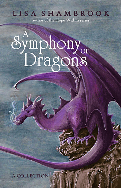 A Symphony of Dragons by Lisa Shambrook | Goodreads