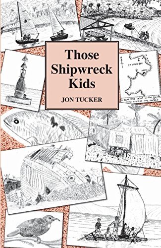 Those Shipwreck Kids (Those Kids Book 3) by Jon Tucker | Goodreads