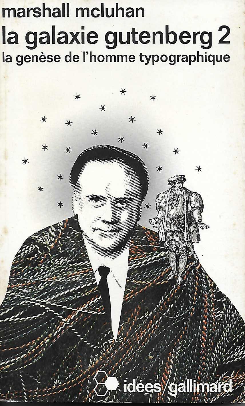 La Galaxie Gutenberg 2 by Marshall McLuhan | Goodreads