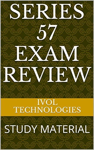 SERIES 57 EXAM REVIEW: STUDY MATERIAL by Ivol Technologies | Goodreads