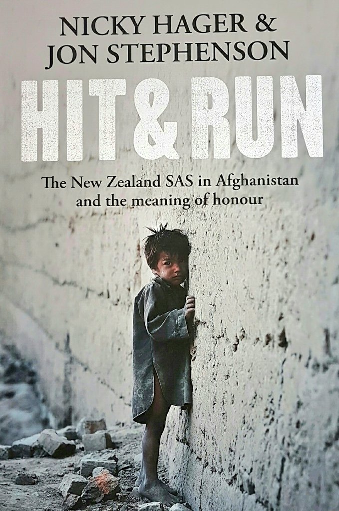 Hit & Run: The New Zealand SAS in Afghanistan and the meaning of honour ...
