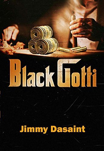 Black Gotti by Jimmy DaSaint | Goodreads