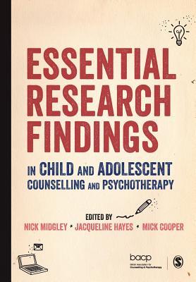 Essential Research Findings in Child and Adolescent Counselling and ...