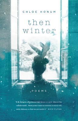 Then Winter by Chloe Honum | Goodreads
