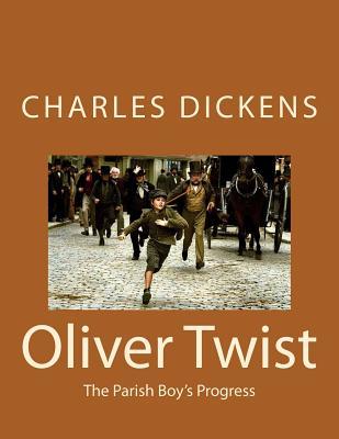 Oliver Twist: The Parish Boy's Progress by Charles Dickens | Goodreads