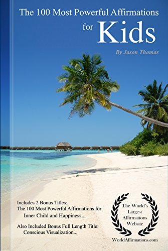 Affirmation | The 100 Most Powerful Affirmations for Kids — Including 2 ...