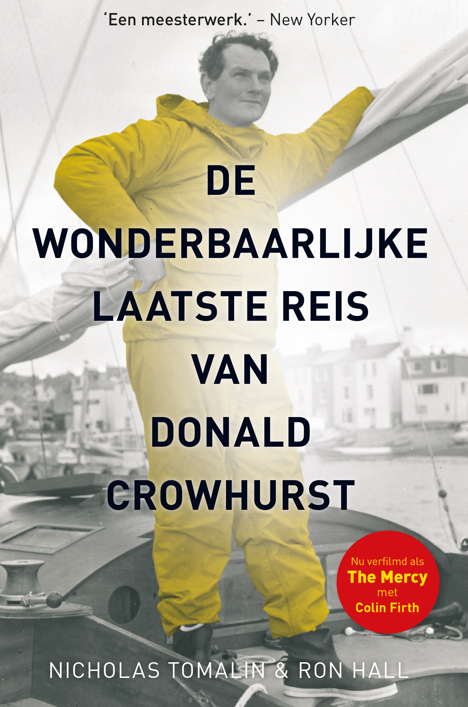De wonderbaarlijke laatste reis van Donald Crowhurst by Nicholas ...