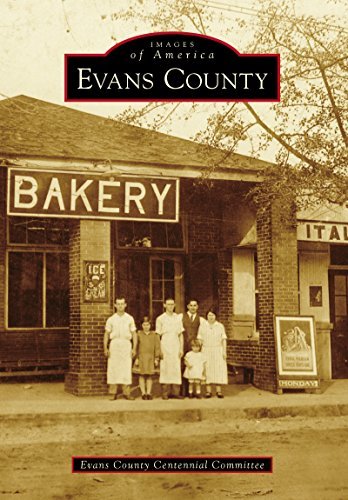 Evans County (Images of America) by Evans County Centennial Committee ...