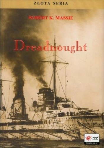 Dreadnought. Tom 2 by Robert K. Massie | Goodreads