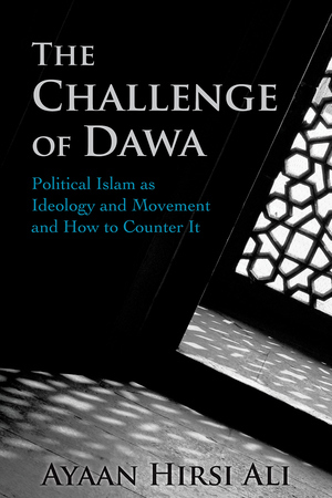 The Challenge of Dawa: Political Islam as Ideology and Movement and How ...