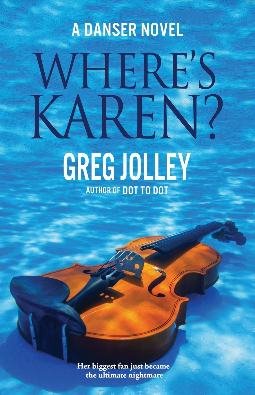 Where's Karen (Danser, #4) by Greg Jolley | Goodreads