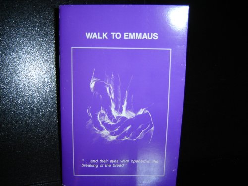 Walk to Emmaus (Emmaus Movement) by Various | Goodreads