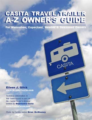 Casita Travel Trailer A-Z Owner's Guide by Eileen J Glick | Goodreads
