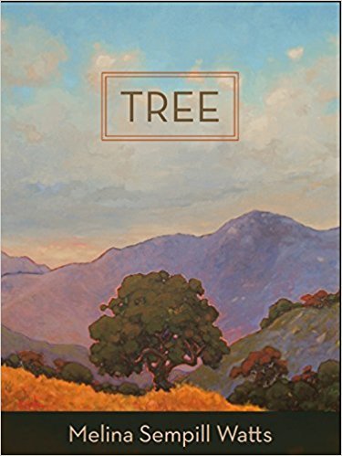 Tree by Melina Sempill Watts | Goodreads