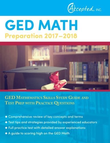 GED Math Preparation 2017-2018: GED Mathematics Skills Study Guide and ...