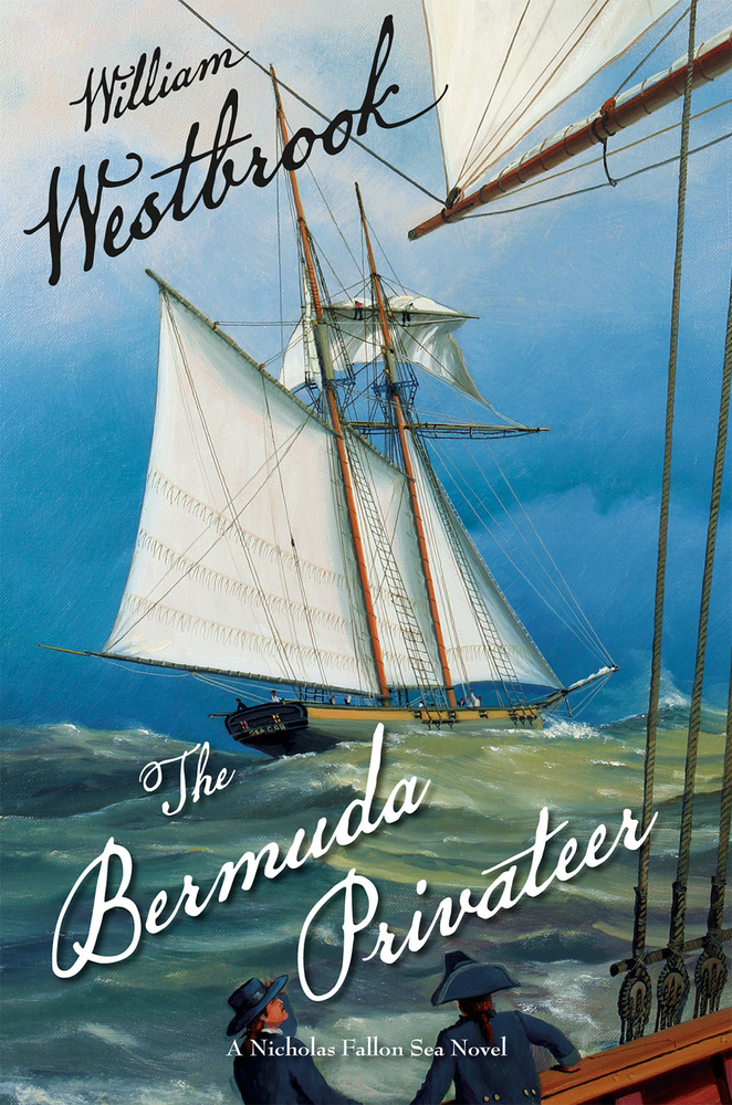 The Bermuda Privateer (Volume 1) by William Westbrook | Goodreads