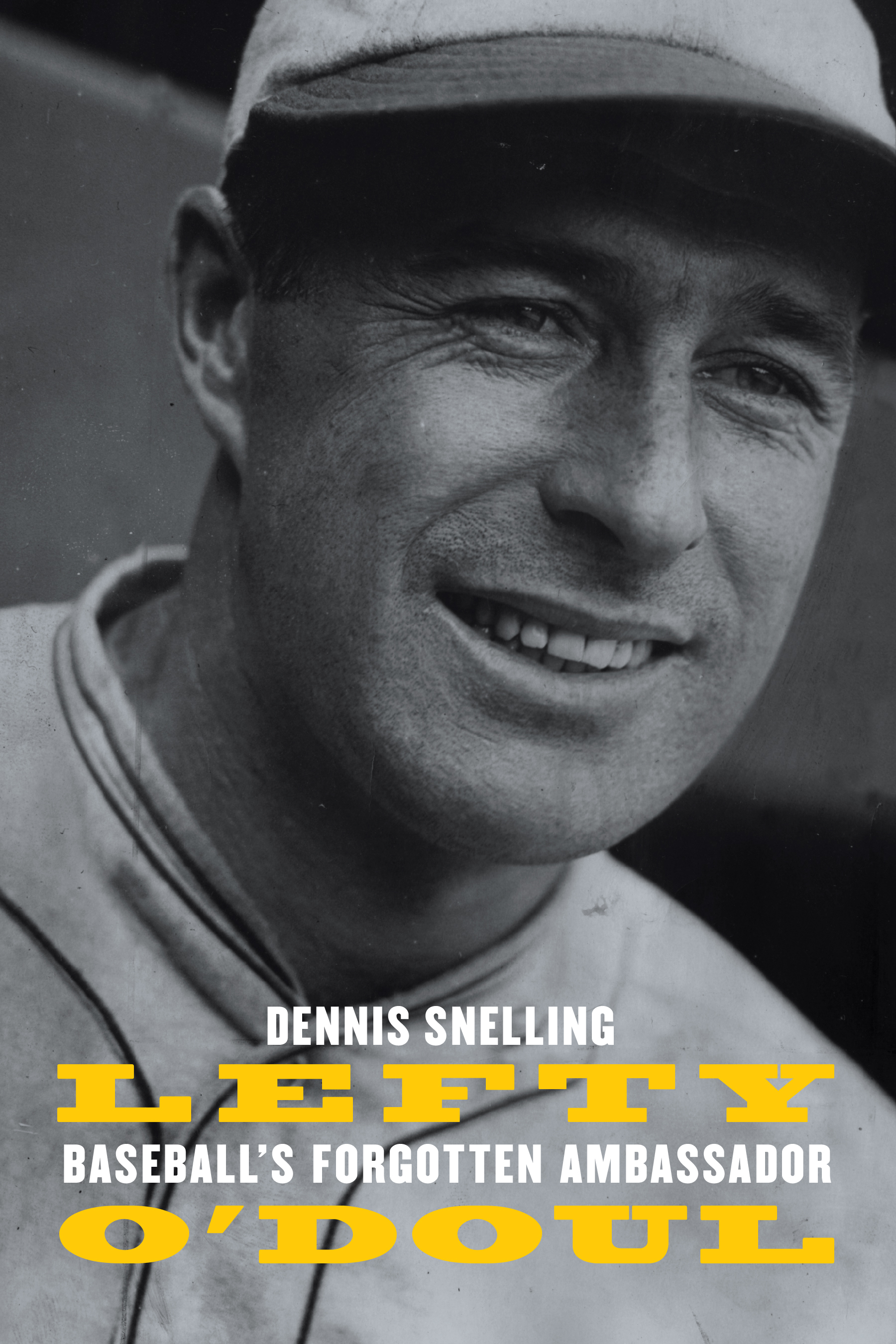 Lefty O'Doul: Baseball's Forgotten Ambassador by Dennis Snelling ...