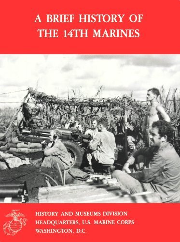A Brief History of the 14th Marines by U.S. Marine Corps | Goodreads
