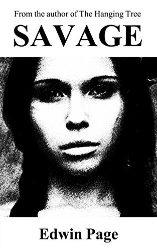 Savage by Edwin Page | Goodreads