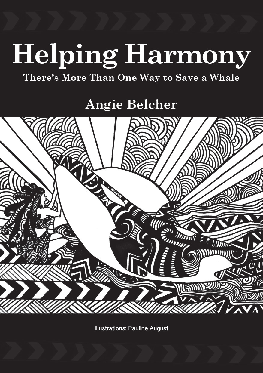 Helping Harmony-There's More Than One Way to Save a Whale by Angie ...
