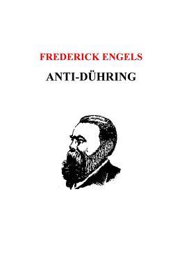 Anti-Dühring by Friedrich Engels | Goodreads