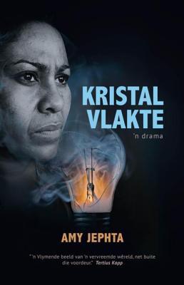 Kristalvlakte (Afrikaans Edition) by Amy Jephta | Goodreads