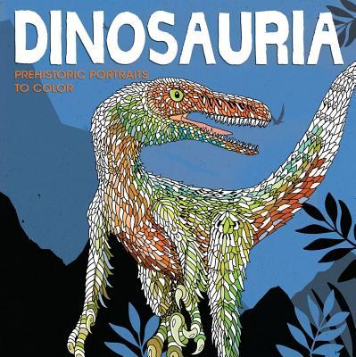 Dinosauria: Dinosaurs to Color and Facts to Discover by Claire Scully ...