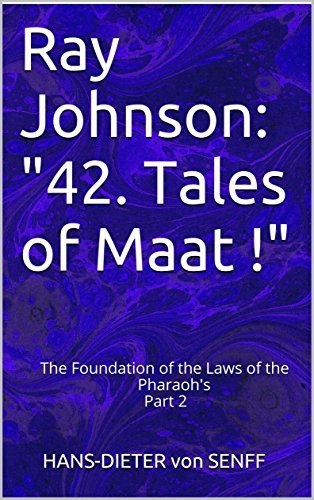 Ray Johnson: "42. Tales of Maat !": The Foundation of the Laws of the ...
