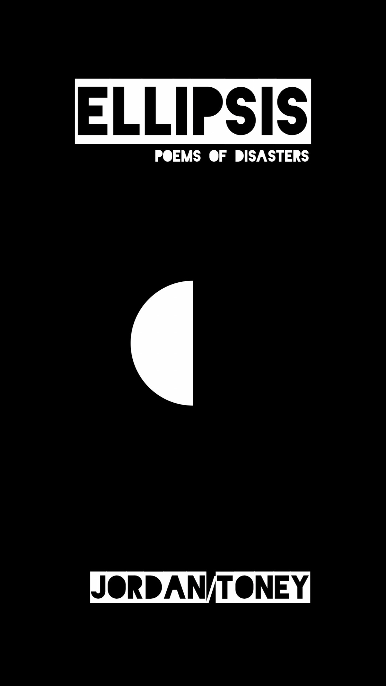 Ellipsis: Poems Of Disasters by Jordan Toney | Goodreads