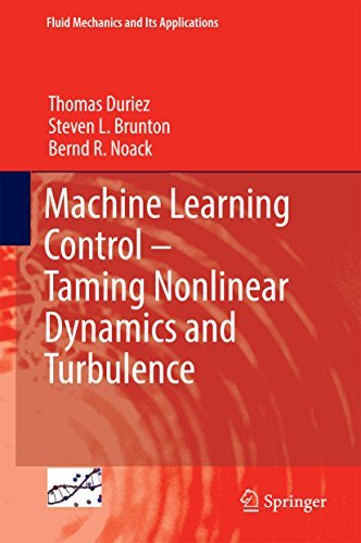 Machine Learning Control – Taming Nonlinear Dynamics and Turbulence by ...