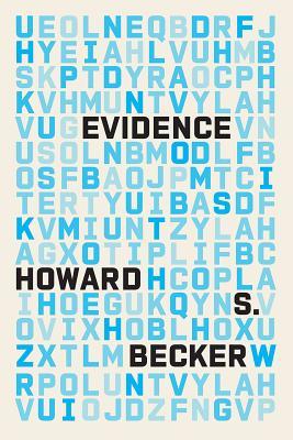 Evidence by Howard S. Becker | Goodreads
