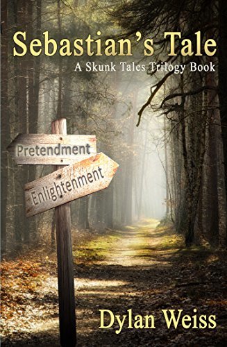 Sebastian's Tale: A Skunk Tales Trilogy Book by Dylan Weiss | Goodreads