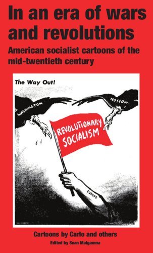 In an Era of Wars and Revolutions: American Socialist Cartoons of the ...