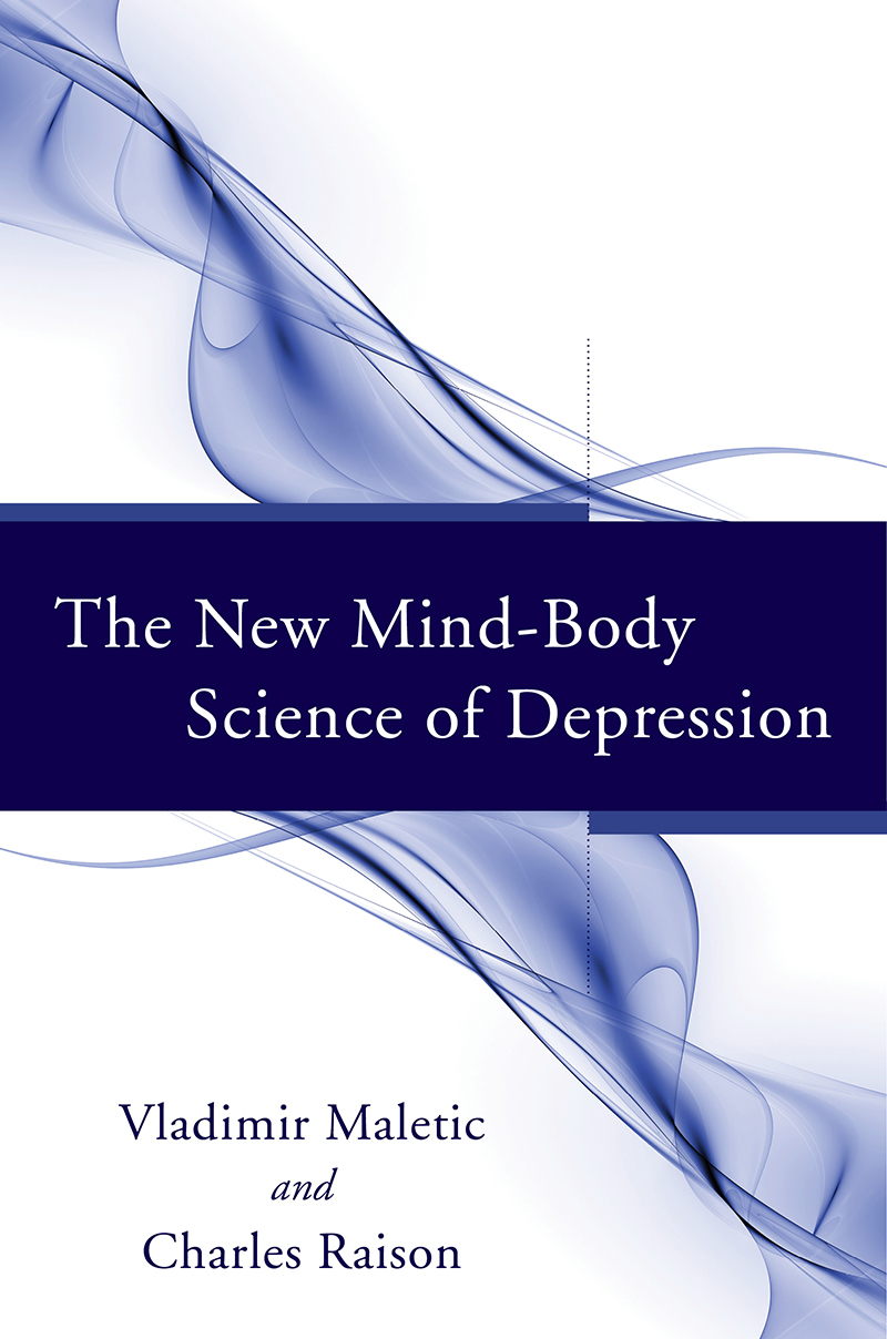The New Mind-Body Science of Depression by Vladimir Maletic | Goodreads