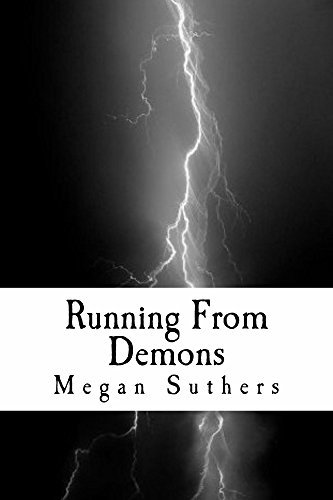 Running from Demons by Megan Suthers | Goodreads