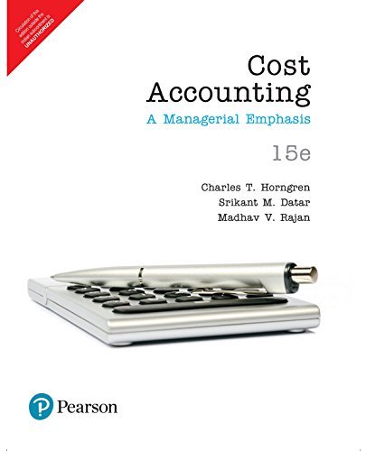Cost Accounting by Srikant M. Datar & Madhav V. Rajan Charles T ...
