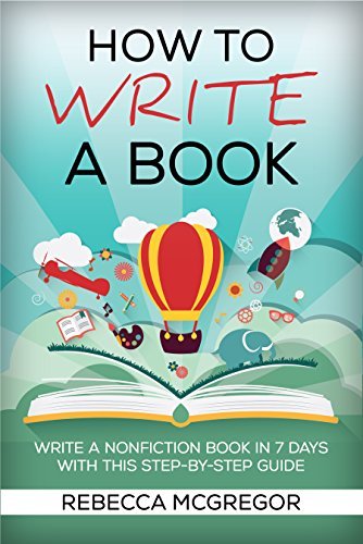 How to Write a Book: Write, Publish and Market a Best Selling ...