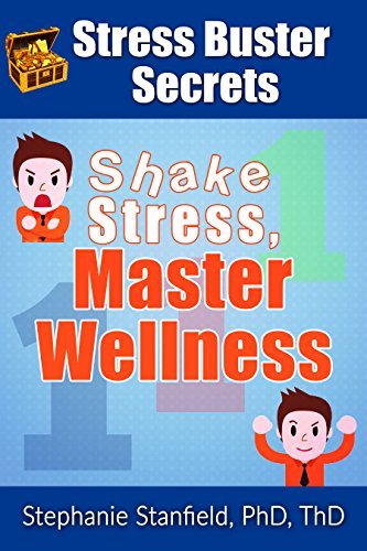 Stress Buster Secrets: Shake Stress, Manage Wellness by Stephanie ...