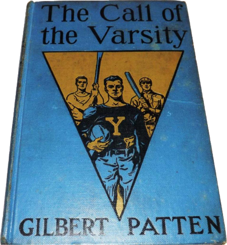 The Call of the Varsity by Gilbert Patten | Goodreads
