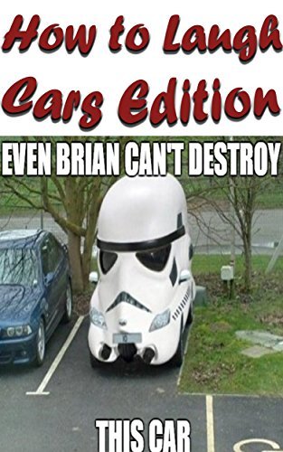 How to Laugh! Cars Edition by Memes | Goodreads