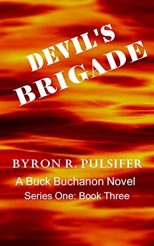 Devil's Brigade (Series One Book 3) by Byron Pulsifer | Goodreads