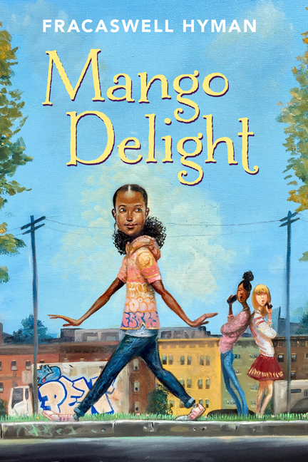 Mango Delight by Fracaswell Hyman | Goodreads