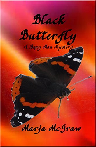 Black Butterfly: A Bogey Man Mystery by Marja McGraw | Goodreads