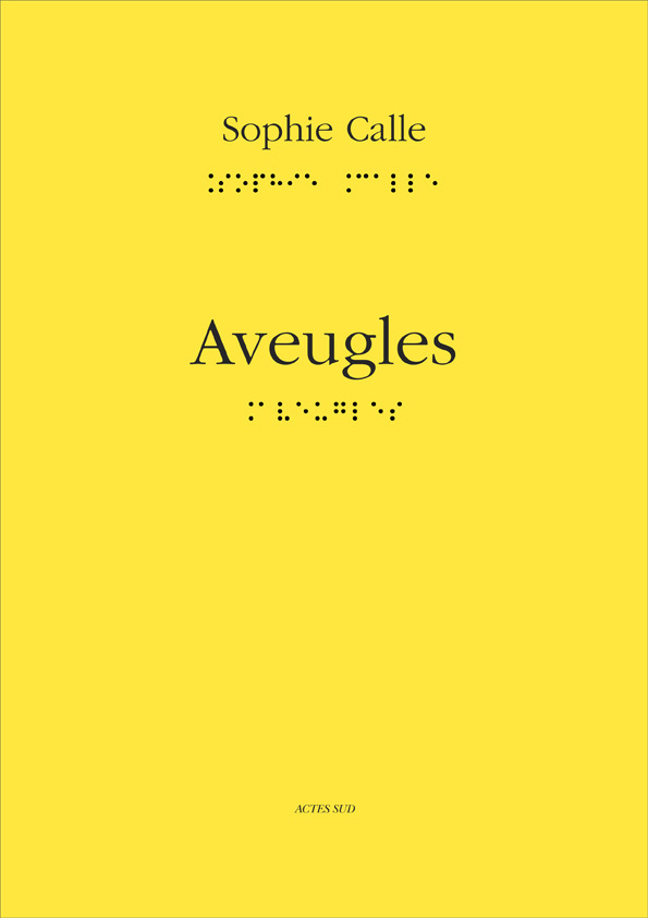 Aveugles by Sophie Calle | Goodreads