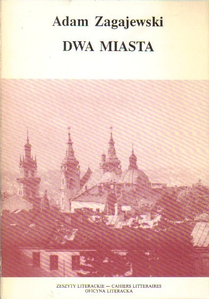Dwa miasta (Zeszyty literackie) (Polish Edition) by Adam Zagajewski ...